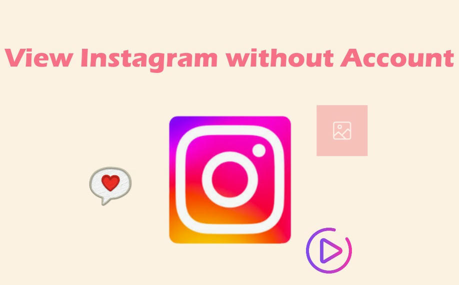 5 Best Ways to View Instagram without Account i...
