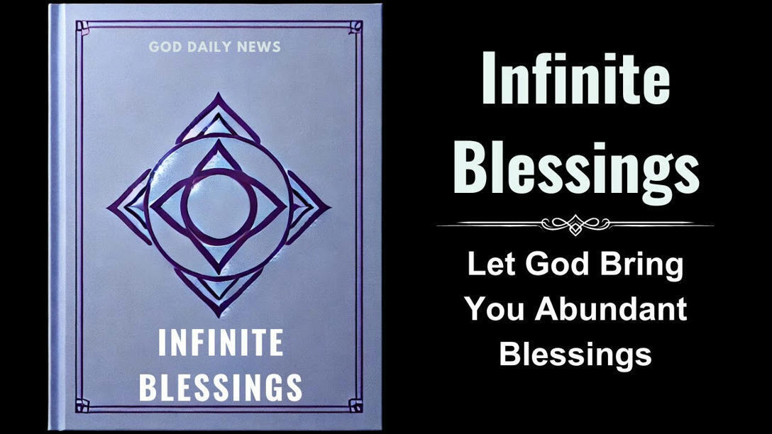 Infinite Blessings: Let God Bring You Abundant ...